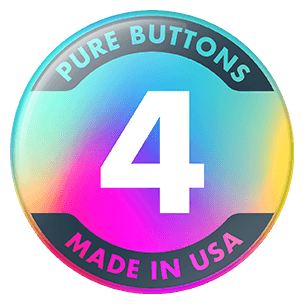 4" Round Custom Buttons | Pure Buttons