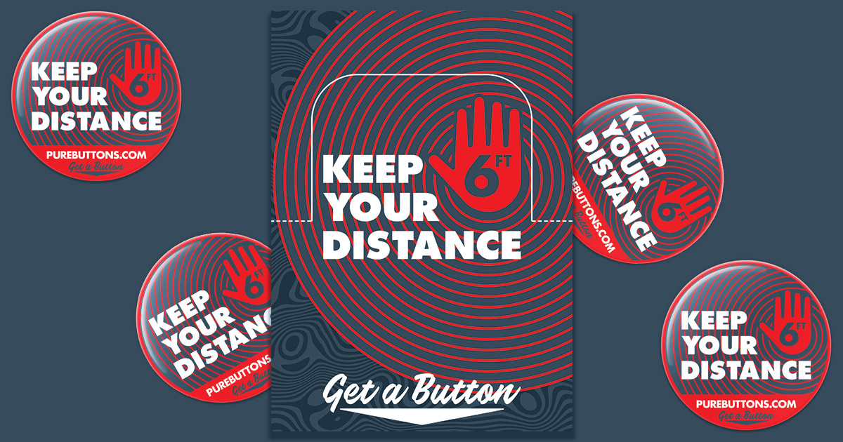 Keep Your Distance Button Box - Coronavirus Awareness Buttons - Pure ...