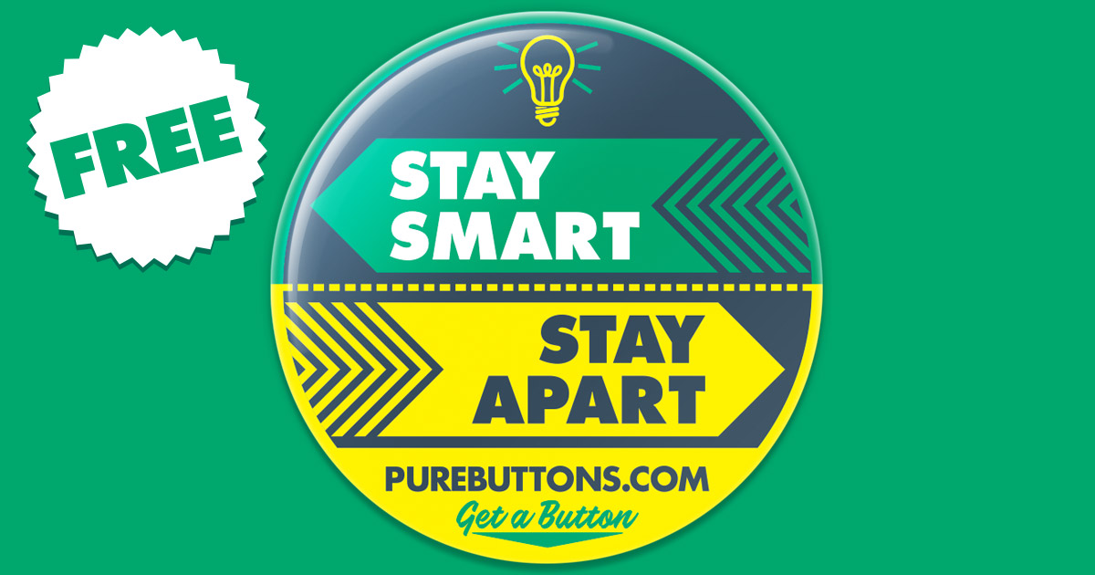 Stay Smart, Stay Apart Button - Coronavirus Awareness - Pure Buttons
